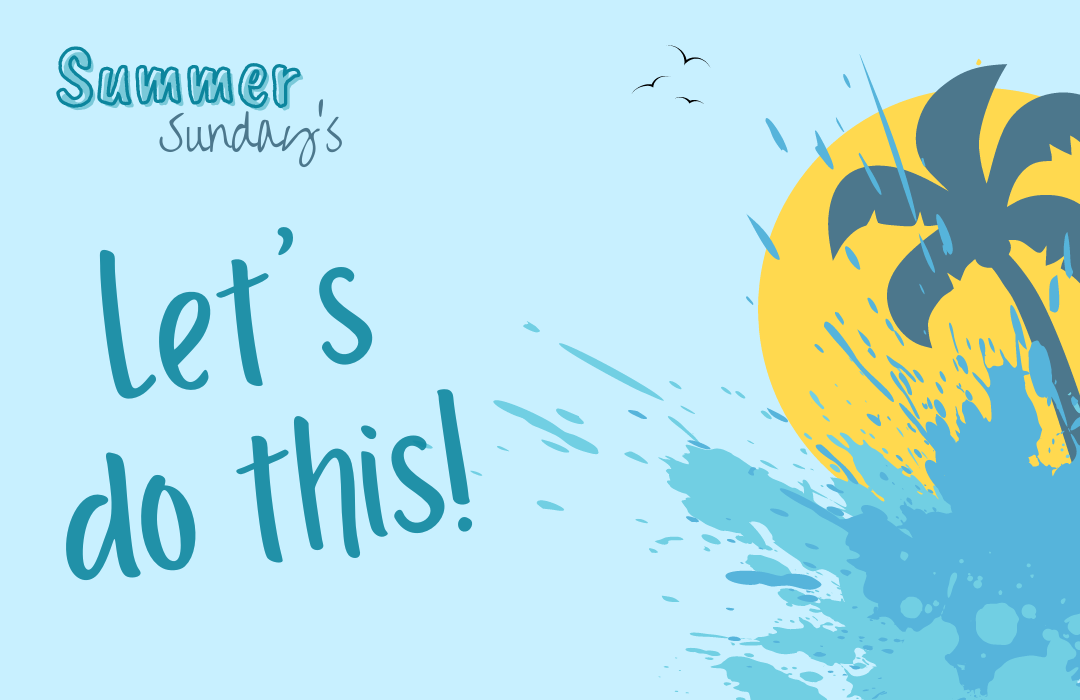 Summer Sundays - Hope Church Lytham